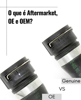 O que é Aftermarket, OE e OEM? – NPL Performance Parts